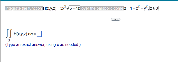 Solved Integrate the function H(x,y,z) = 3x²√√5 - 4z over | Chegg.com