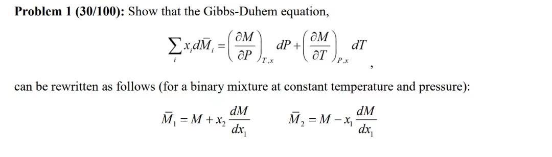 Solved Problem 1 (30/100): Show that the Gibbs-Duhem | Chegg.com