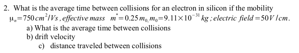 Solved 2. What is the average time between collisions for an | Chegg.com