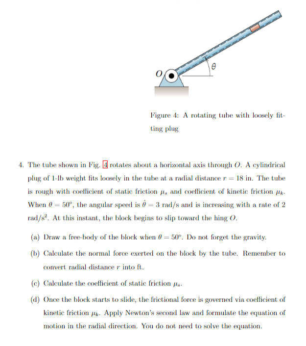 Solved Figure 4: A rotating tube with loosely fitting plug | Chegg.com
