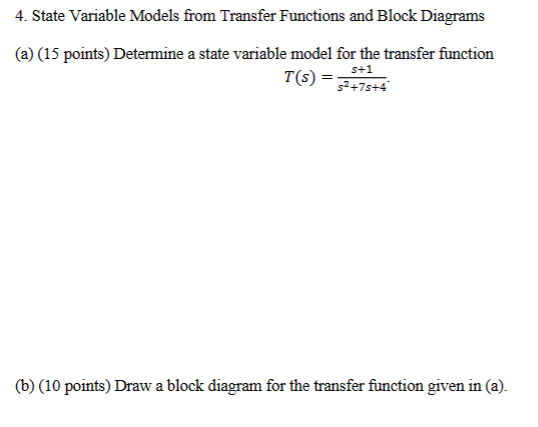 Solved 4 State Variable Models From Transfer Functions And 