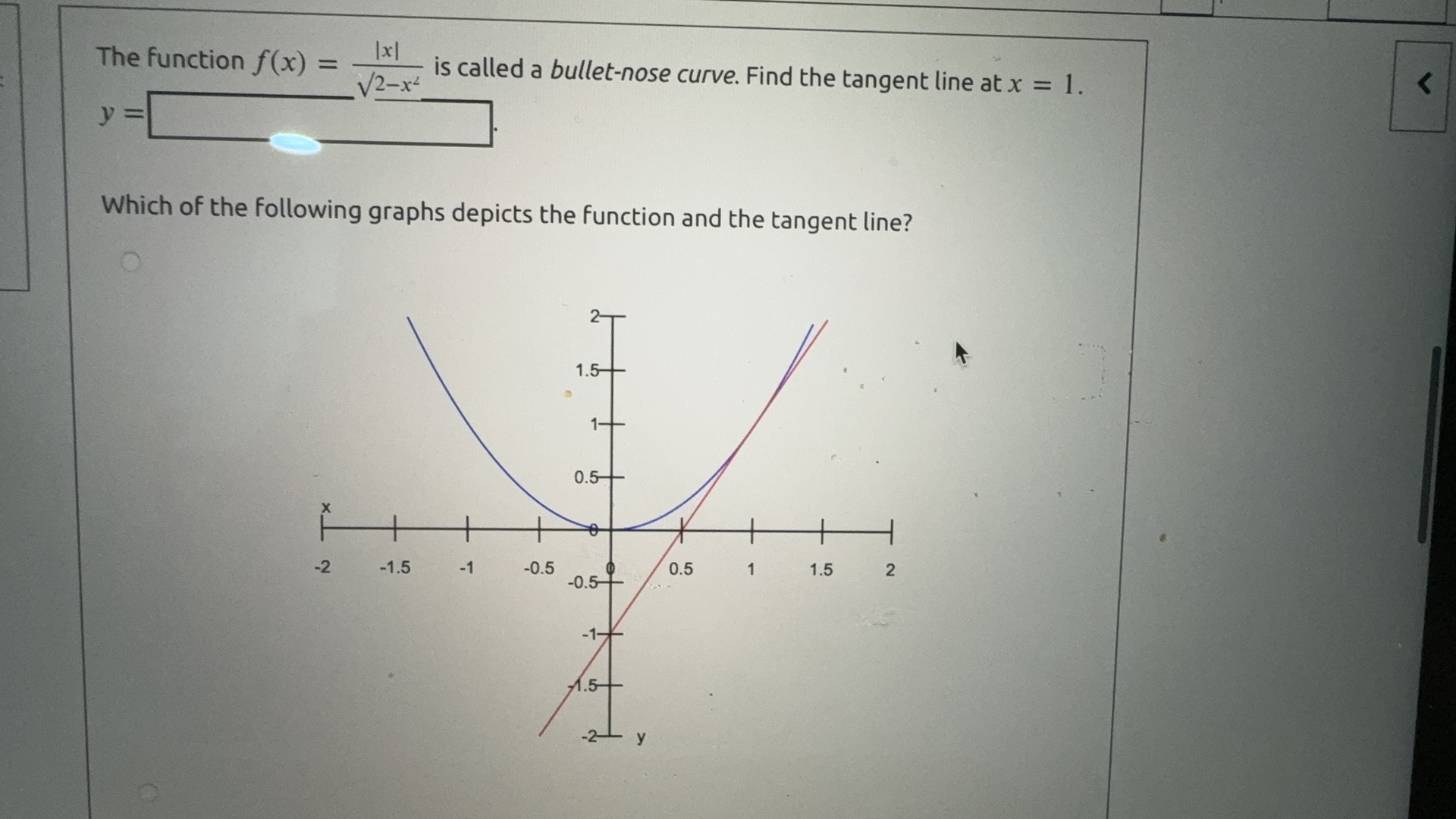 Solved The function f(x)=/2−x2∣x∣ is called a bullet-nose | Chegg.com