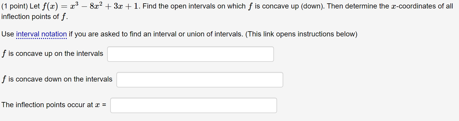 Solved (1 point) Let f(x) = x3 – 8x2 + 3x + 1. Find the open | Chegg.com