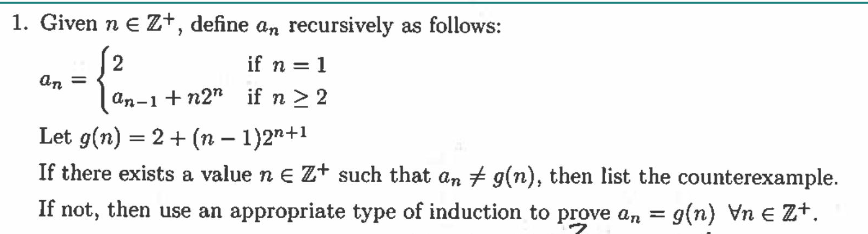 Solved 1. Given n∈Z+, define an recursively as follows: | Chegg.com