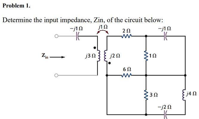 Solved Determine the input impedance, Zin, of the circuit | Chegg.com