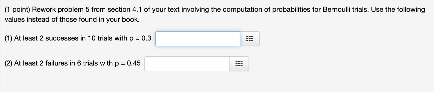 Solved (1 point) Rework problem 5 from section 4.1 of your | Chegg.com