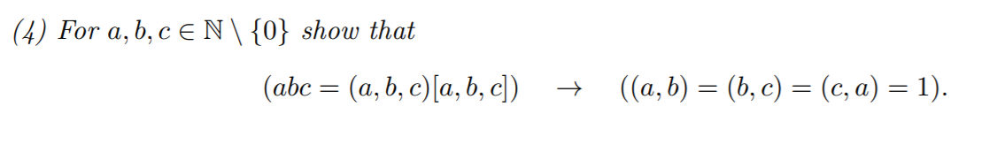 Solved (4) For a,b,c EN\{0} show that (abc = (a, b, c)(a, b, | Chegg.com