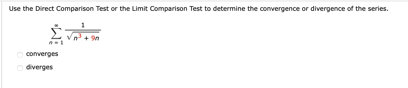 Solved Use the Direct Comparison Test or the Limit | Chegg.com