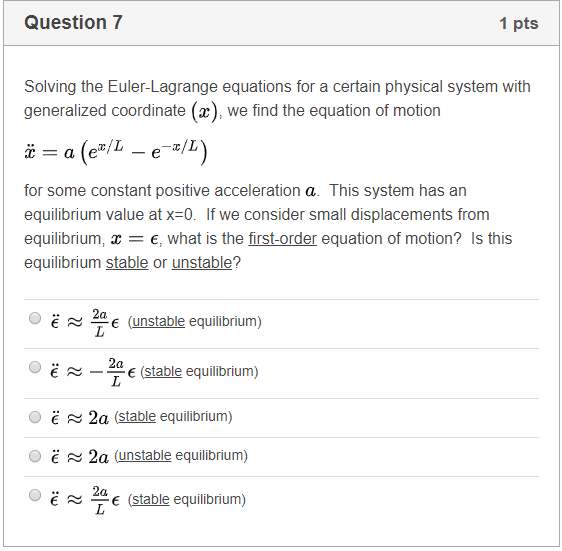 Solved Question 7 1 pts Solving the Euler-Lagrange equations | Chegg.com