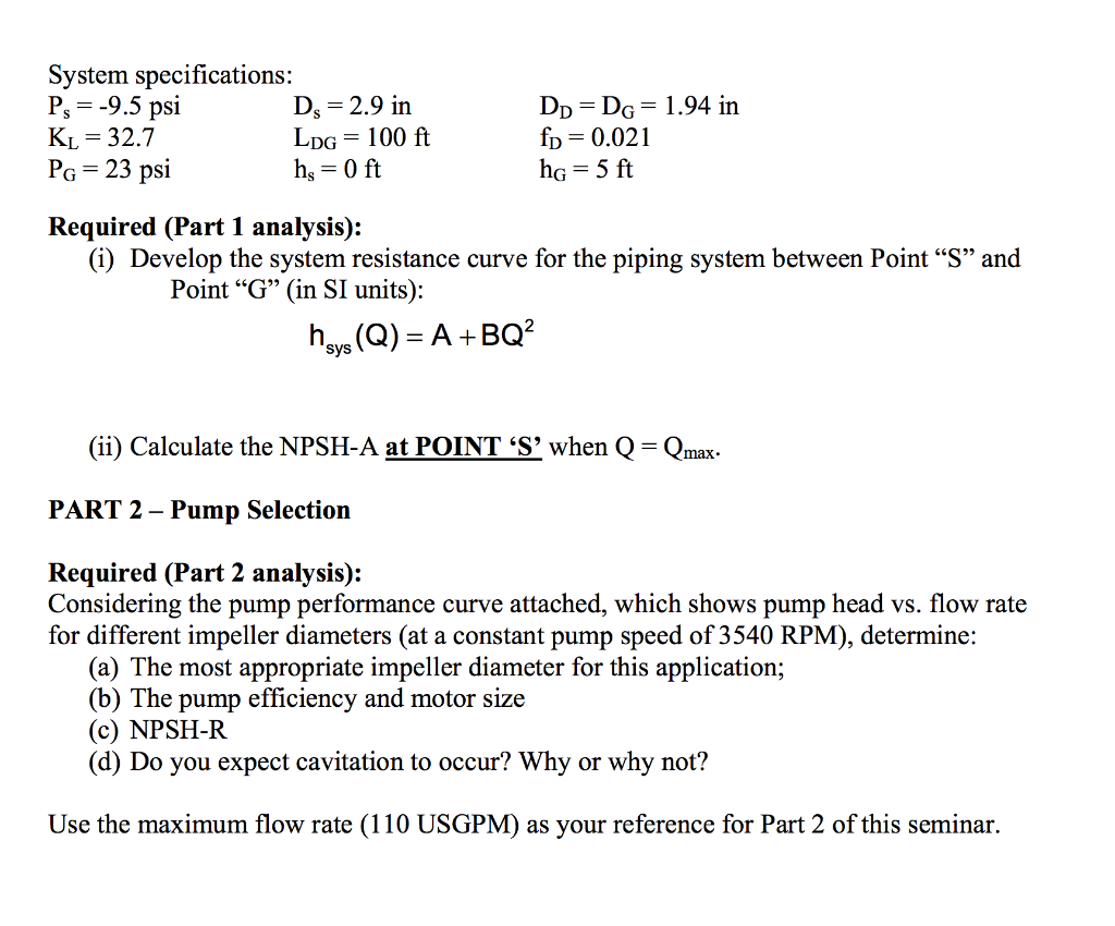 Solved PART 1 - Develop a system resistance curve Given: A | Chegg.com