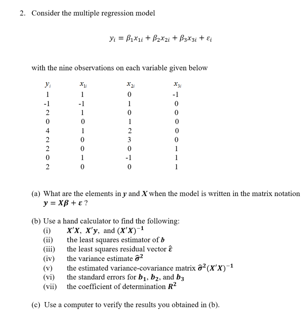 Solved 2. Consider the multiple regression model Yi = B1X1i | Chegg.com