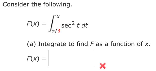 Solved Consider the following. F(x)=∫0x(t+3)dt (a) Integrate | Chegg.com