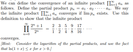 Solved We can define the convergence of an infinite product | Chegg.com