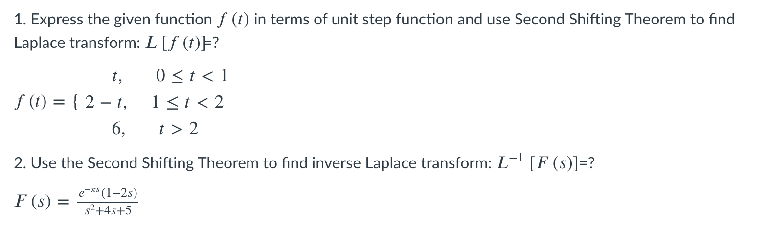 Solved 1. Express the given function f (t) in terms of unit | Chegg.com