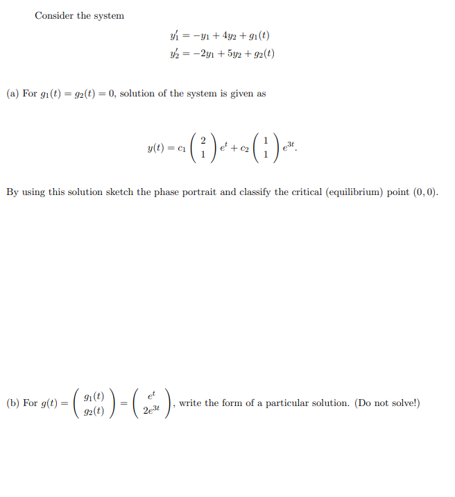 Solved Consider the system y=-y1 + 4y2 +91(t) y2 = -2y1 + | Chegg.com