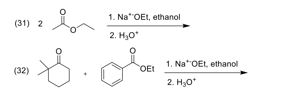 Solved (31) 2 1. Na+−OEt, ethanol 2. H3O+ (32) 1. Na+−OEt, | Chegg.com