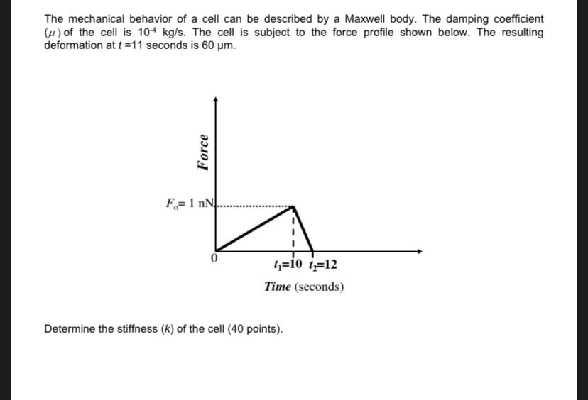 Solved The mechanical behavior of a cell can be described by | Chegg.com