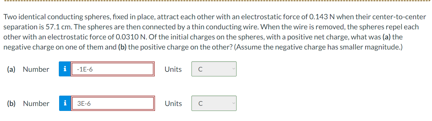 Solved Two identical conducting spheres, fixed in place, | Chegg.com