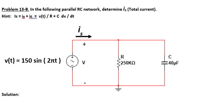 Solved Problem 13-8. In the following parallel RC network, | Chegg.com