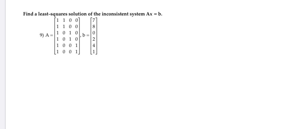 Solved Find a least-squares solution of the inconsistent | Chegg.com