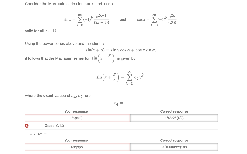 Solved Consider the Maclaurin series for sin x and cos x 00 | Chegg.com