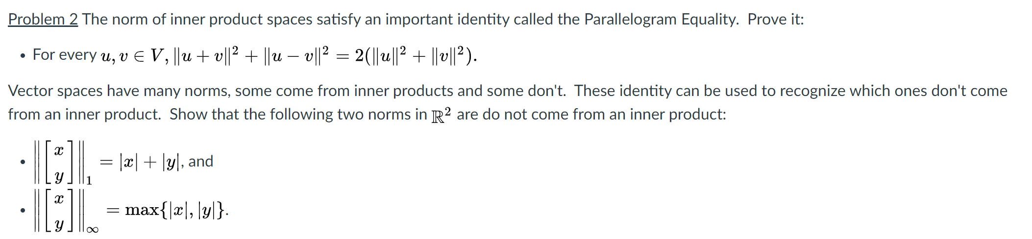 Solved Problem 2 The norm of inner product spaces satisfy an | Chegg.com