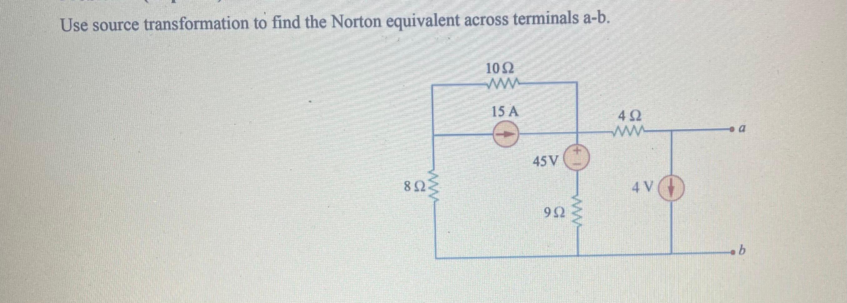 Solved Use source transformation to find the Norton | Chegg.com