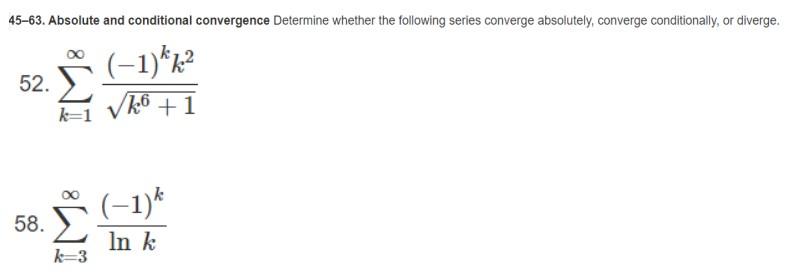 Solved 45-63. Absolute and conditional convergence Determine | Chegg.com