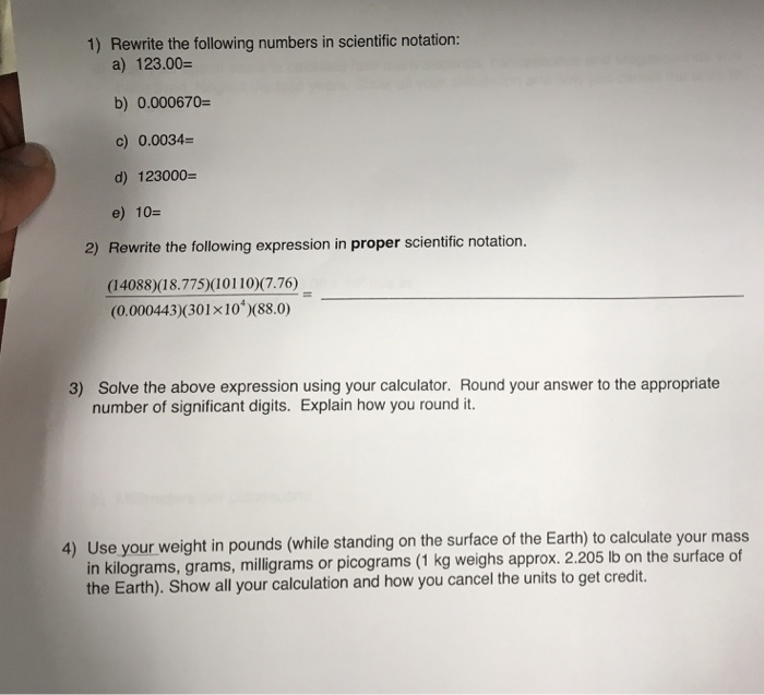 Solved Rewrite the following numbers in scientific notation: | Chegg.com