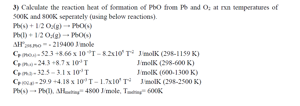 Solved 3) Calculate the reaction heat of formation of PbO | Chegg.com