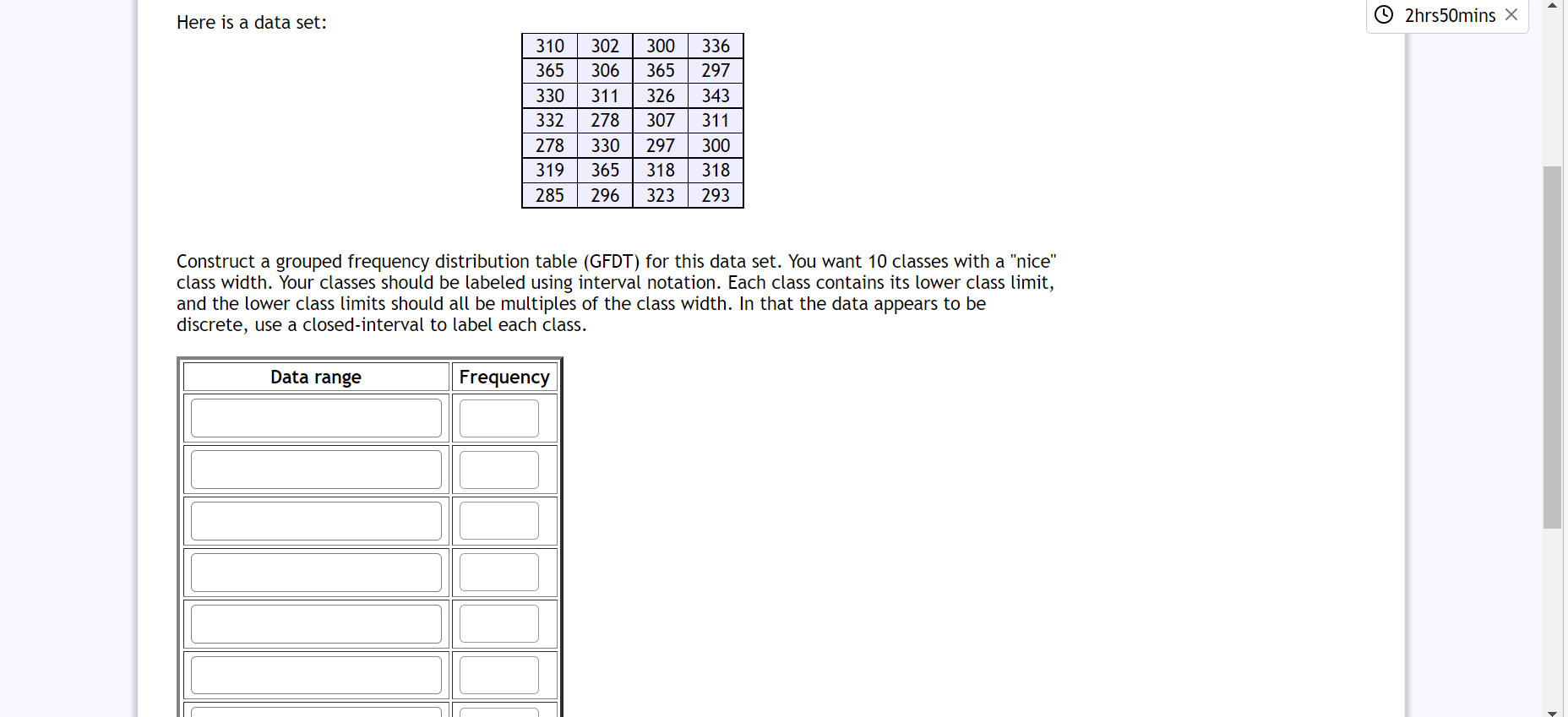 Solved Here is a data set: Construct a grouped frequency | Chegg.com