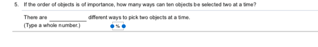 Solved If the order of objects is of importance, how many | Chegg.com