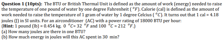 Solved Question 1 (10pts): The BTU or British Thermal Unit | Chegg.com