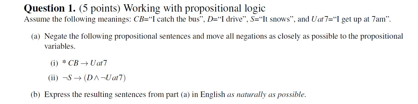 Solved Question 1. (5 points) Working with propositional | Chegg.com