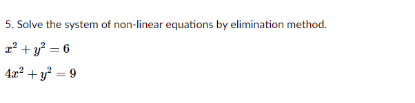 Solved 5. Solve the system of non-linear equations by | Chegg.com