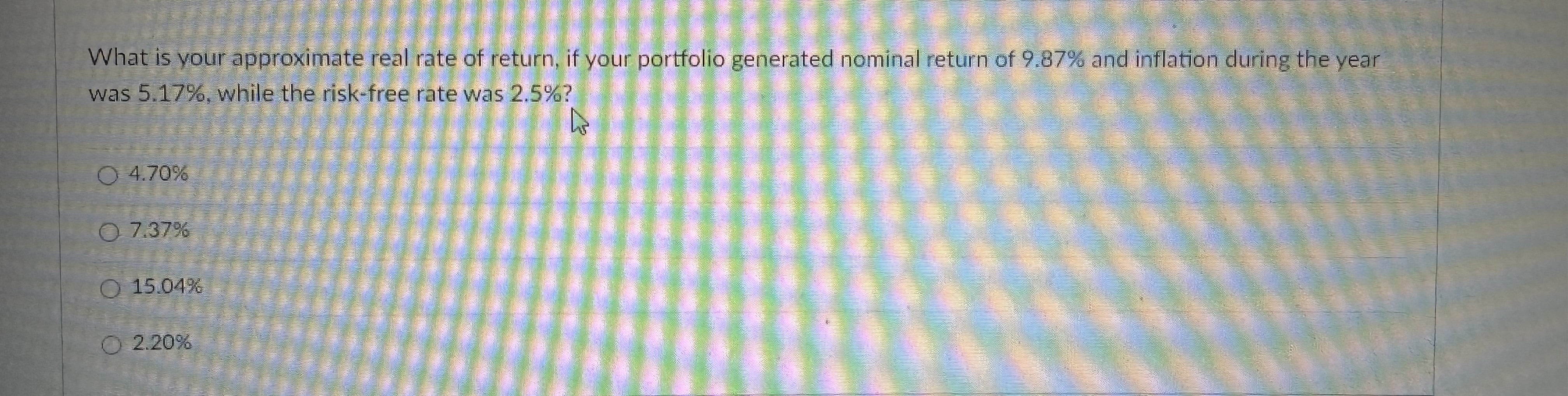 Solved What is your approximate real rate of return, if your | Chegg.com