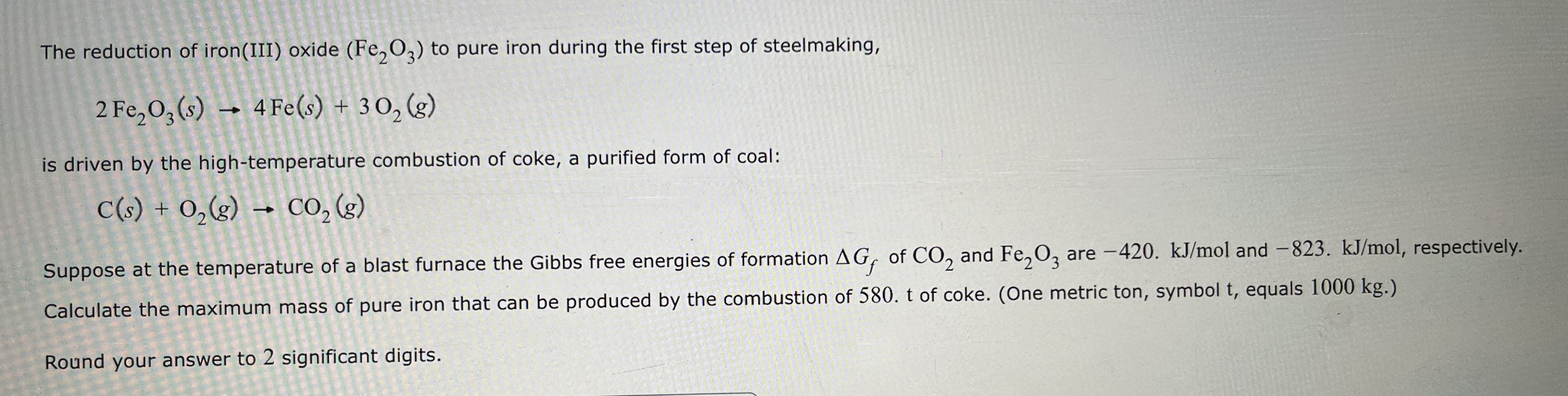 Solved The reduction of iron(III) oxide (Fe2O3) to pure iron | Chegg.com
