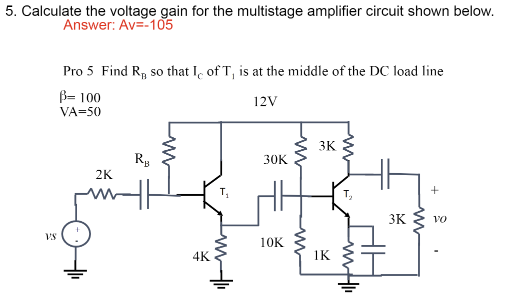 Solved 5. Calculate the voltage gain for the multistage | Chegg.com