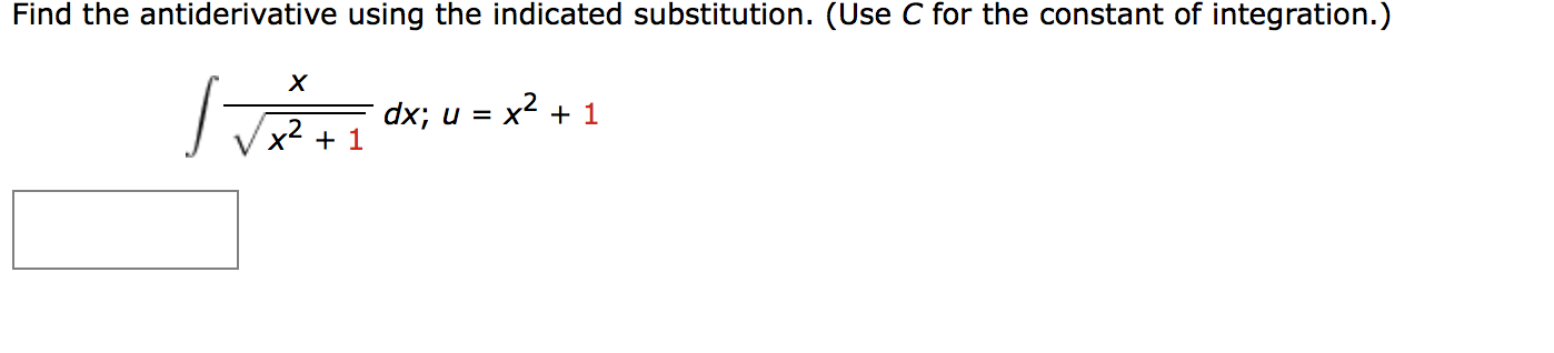 Solved Find the antiderivative using the indicated | Chegg.com