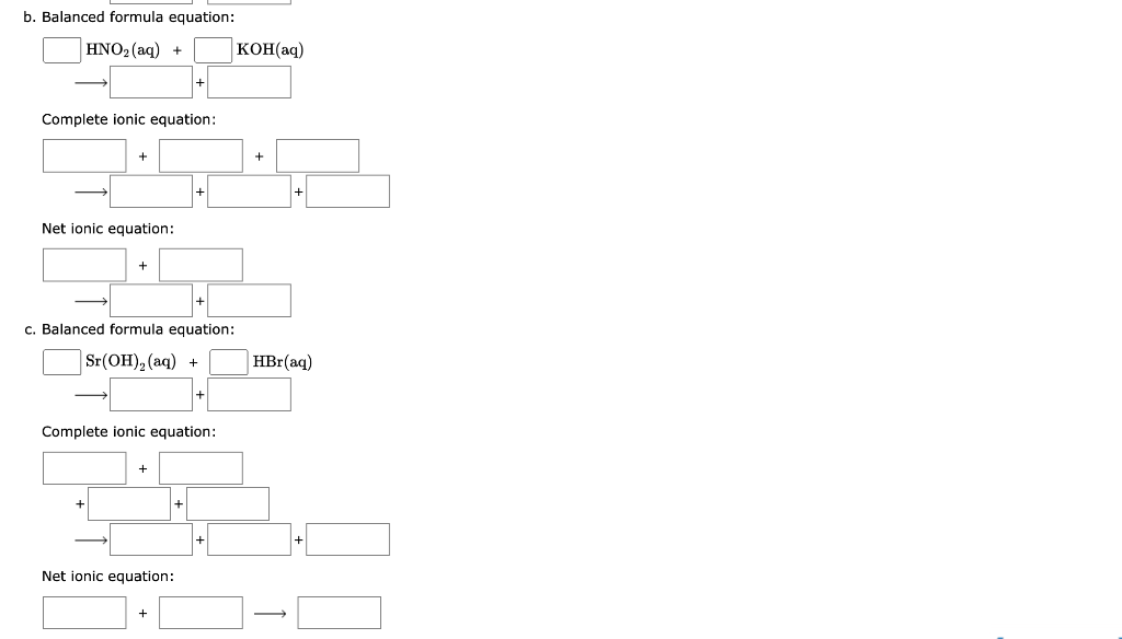 Solved b. Balanced formula equation: +HNO2(aq)++KOH(aq) | Chegg.com