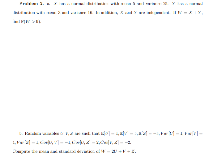 Solved Problem 2. a. X has a normal distribution with mean 5 | Chegg.com