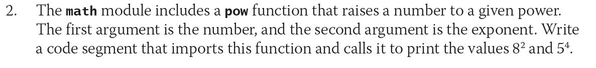 Solved The math module includes a pow function that raises a | Chegg.com