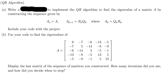 Solved A Write A To Implement The Qr Algorithm To Find The 8297