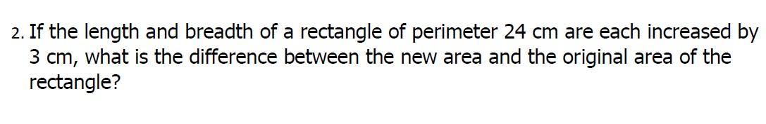 Solved 2. If the length and breadth of a rectangle of | Chegg.com