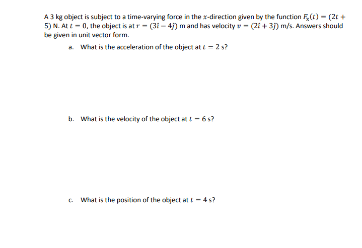 Solved The answer to a is 3 m/s^2. For b I-hat/x direction | Chegg.com