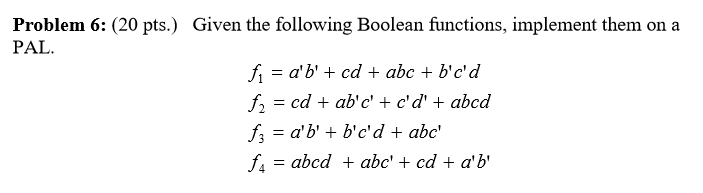 Solved Given the following Boolean functions, implement them | Chegg.com