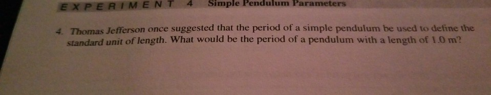 Solved EXPERIMENT 4 Simple Pendulum Parameters 4. Thomas | Chegg.com