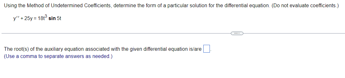 Solved Using the Method of Undetermined Coefficients, | Chegg.com