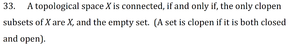 Solved 33. A topological space X is connected, if and only | Chegg.com