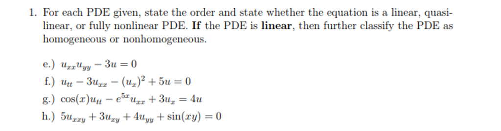 Solved 1. For each PDE given, state the order and state | Chegg.com